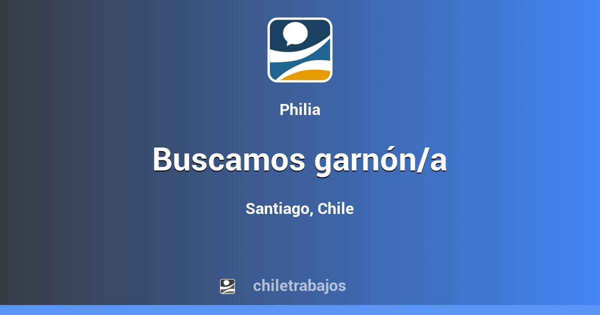 Buscamos garnón/a - Santiago | Chiletrabajos