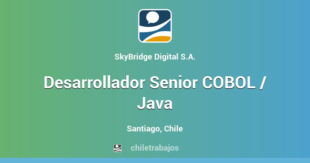 Desarrollador Senior COBOL / Java - Santiago | Chiletrabajos