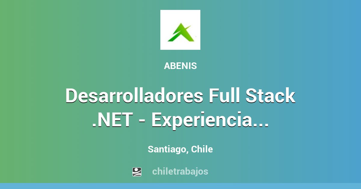 Desarrolladores Full Stack .NET - Experiencia en Área de Salud ...