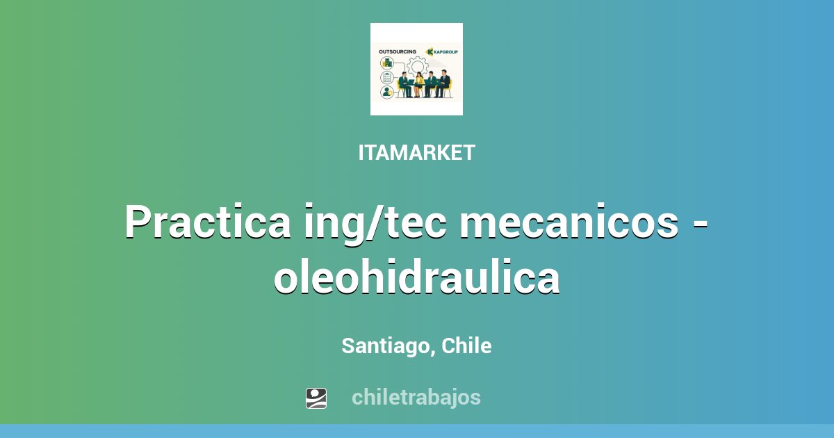 PRACTICA ING/TEC MECANICOS - OLEOHIDRAULICA - Santiago | Chiletrabajos