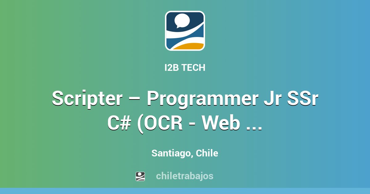 Scripter – Programmer Jr SSr C# (OCR - Web Scraping) - con inglés ...