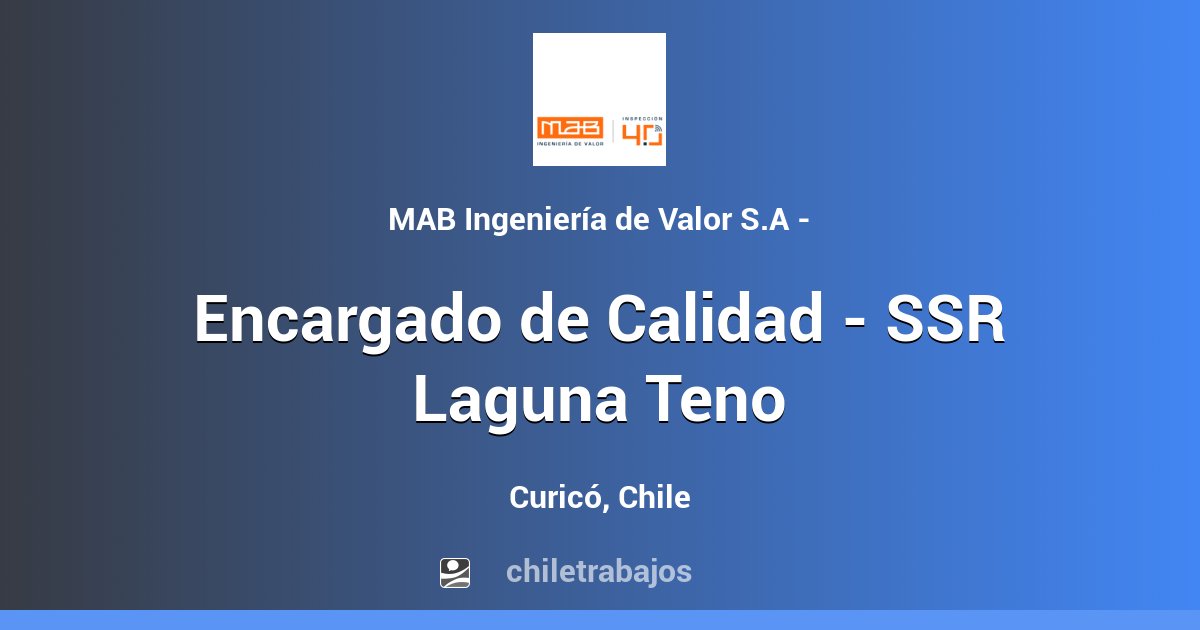 Encargado de Calidad - SSR Laguna Teno - Curicó | Chiletrabajos
