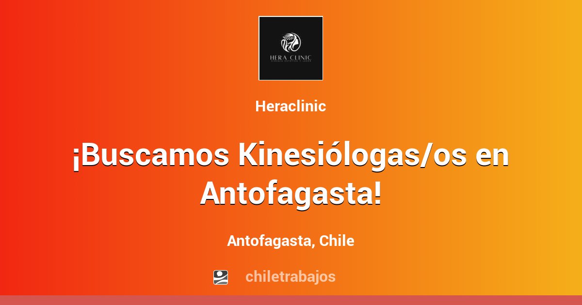 ¡Buscamos Kinesiólogas/os en Antofagasta! - Antofagasta | Chiletrabajos