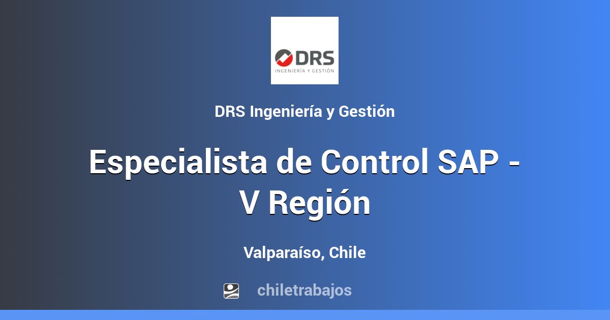 Especialista de Control SAP - V Región - Valparaíso | Chiletrabajos