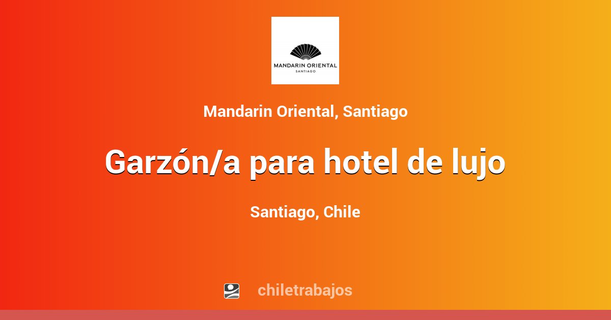 Garzón/a para hotel de lujo - Santiago | Chiletrabajos