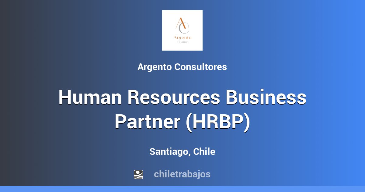 Human Resources Business Partner (HRBP) - Santiago | Chiletrabajos