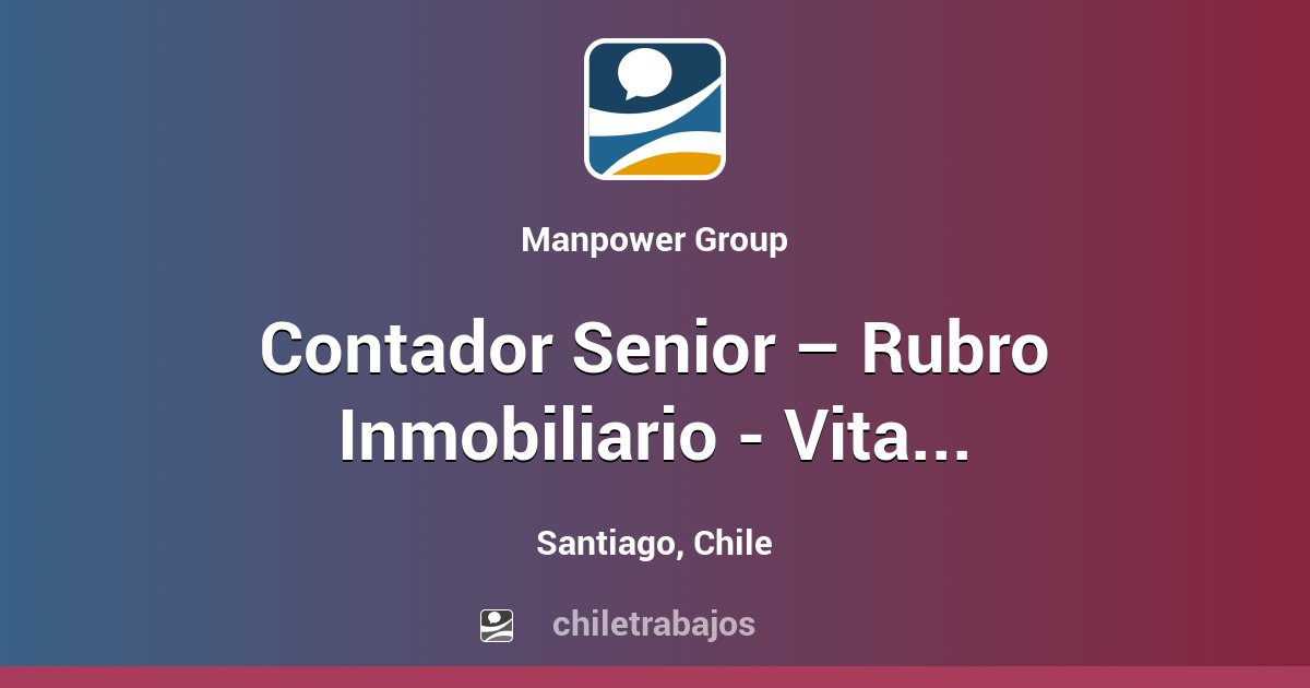Contador Senior – Rubro Inmobiliario - Vitacura - Santiago | Chiletrabajos