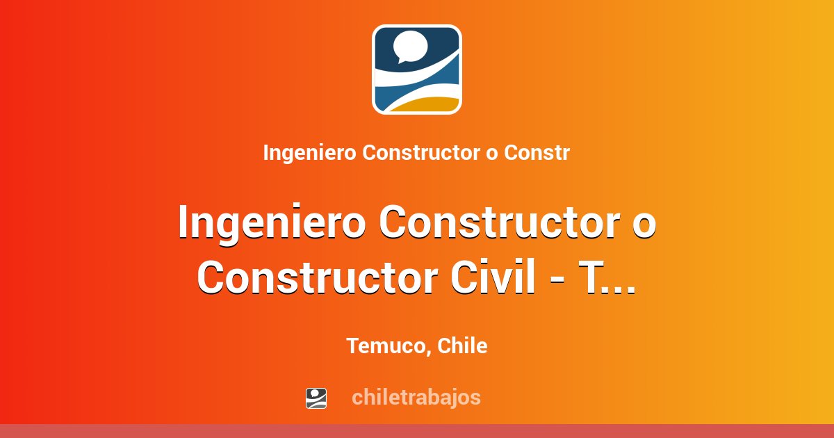 Ingeniero Constructor o Constructor Civil - Temuco - DOH - Temuco ...