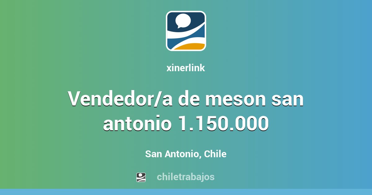 VENDEDOR/A DE MESON SAN ANTONIO 1.150.000 - San Antonio | Chiletrabajos