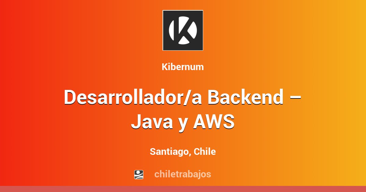 Desarrollador/a Backend – Java y AWS - Santiago | Chiletrabajos