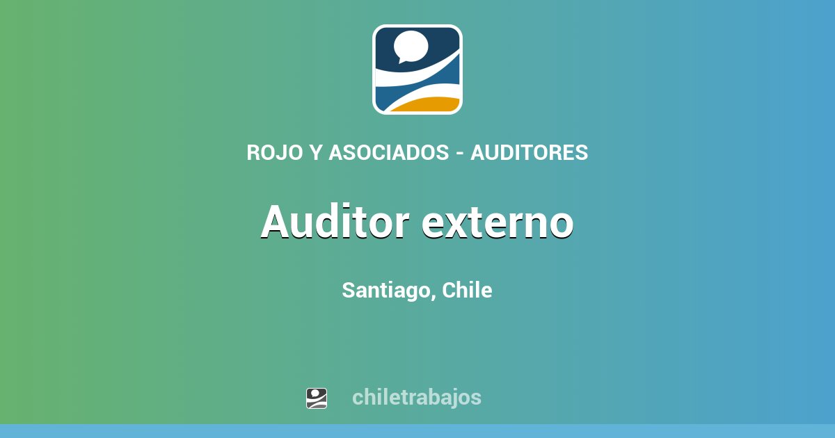 AUDITOR EXTERNO - Santiago | Chiletrabajos