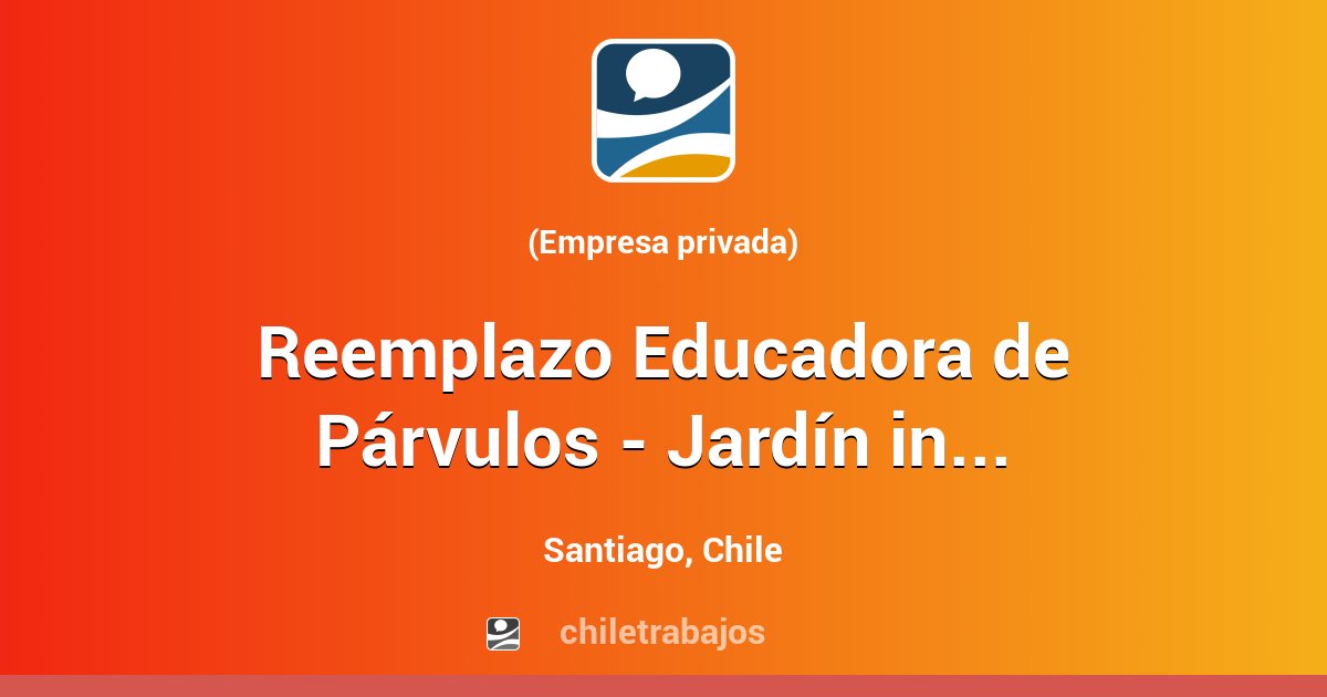 Reemplazo Educadora de Párvulos - Jardín infantil de Hospital Público ...