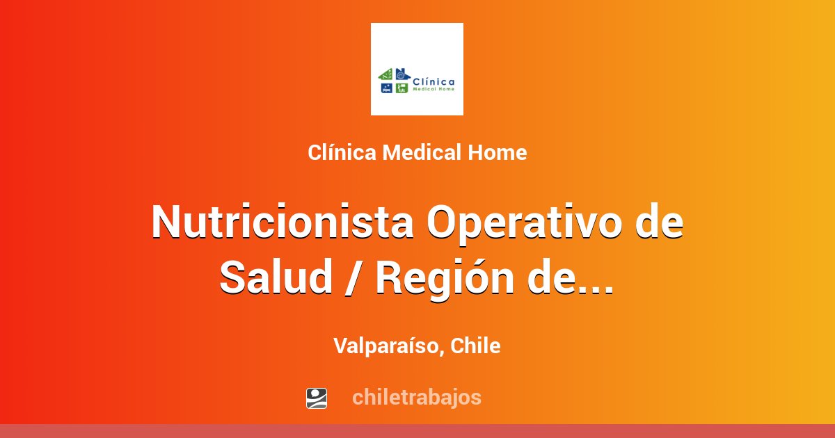 Nutricionista Operativo de Salud / Región de Valparaíso - Valparaíso ...