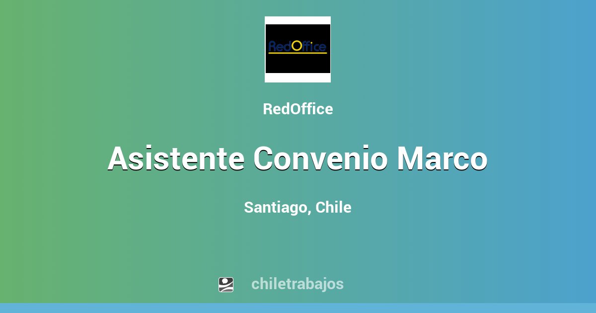 Asistente Convenio Marco - Santiago | Chiletrabajos