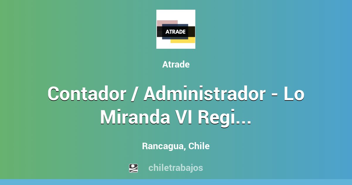 Contador / Administrador - Lo Miranda VI Región - Rancagua | Chiletrabajos