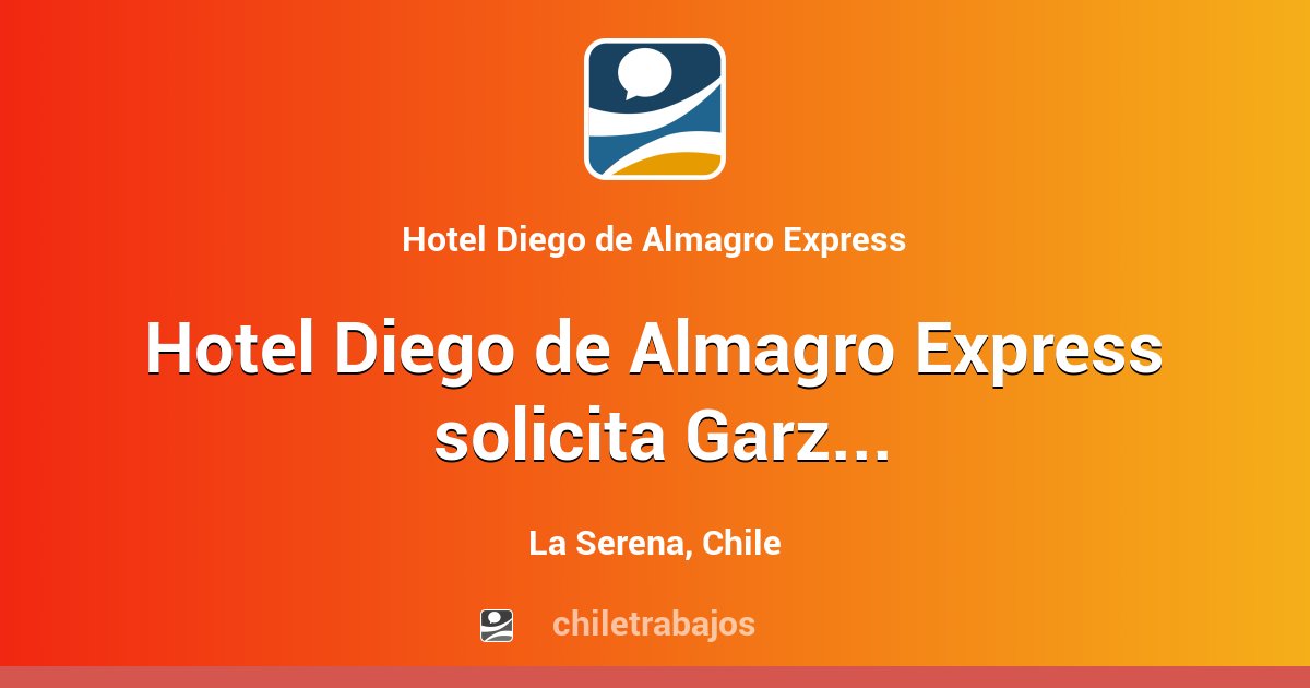 Hotel Diego de Almagro Express solicita Garzon part time Sabado y ...
