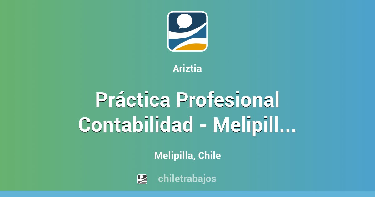 Práctica Profesional Contabilidad - Melipilla - Melipilla | Chiletrabajos