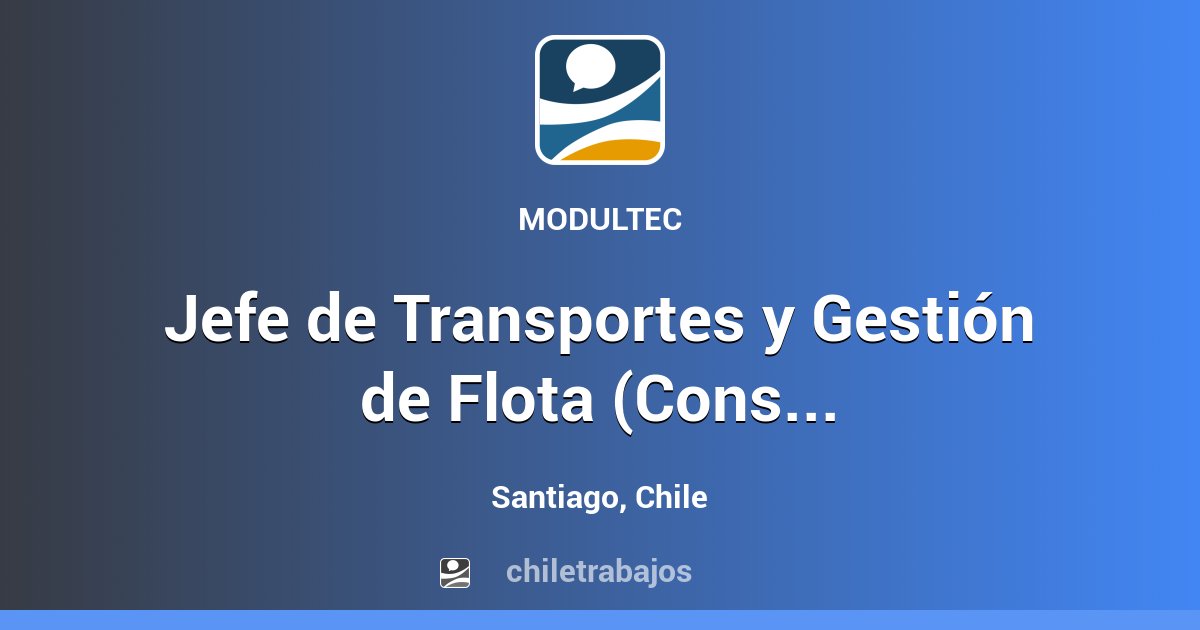 Jefe de Transportes y Gestión de Flota (Construcción Modular ...