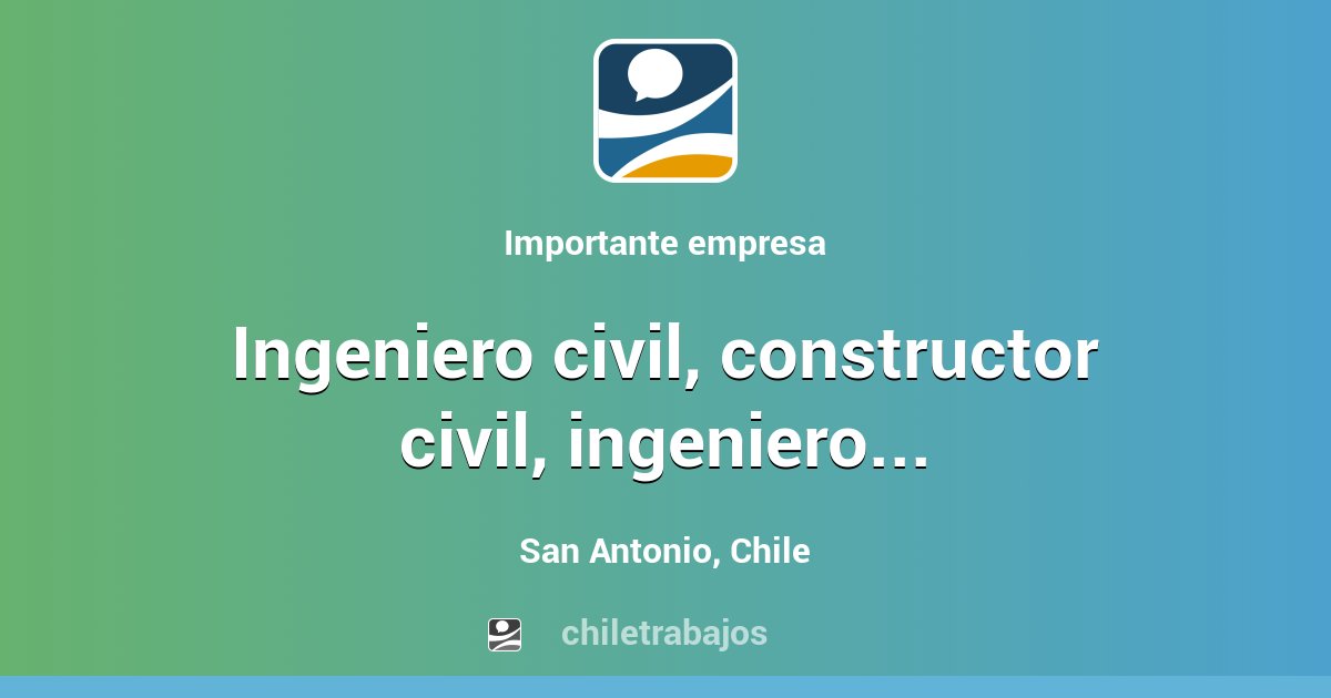 INGENIERO CIVIL, CONSTRUCTOR CIVIL, INGENIERO CONSTRUCTOR O ARQUITECTO ...