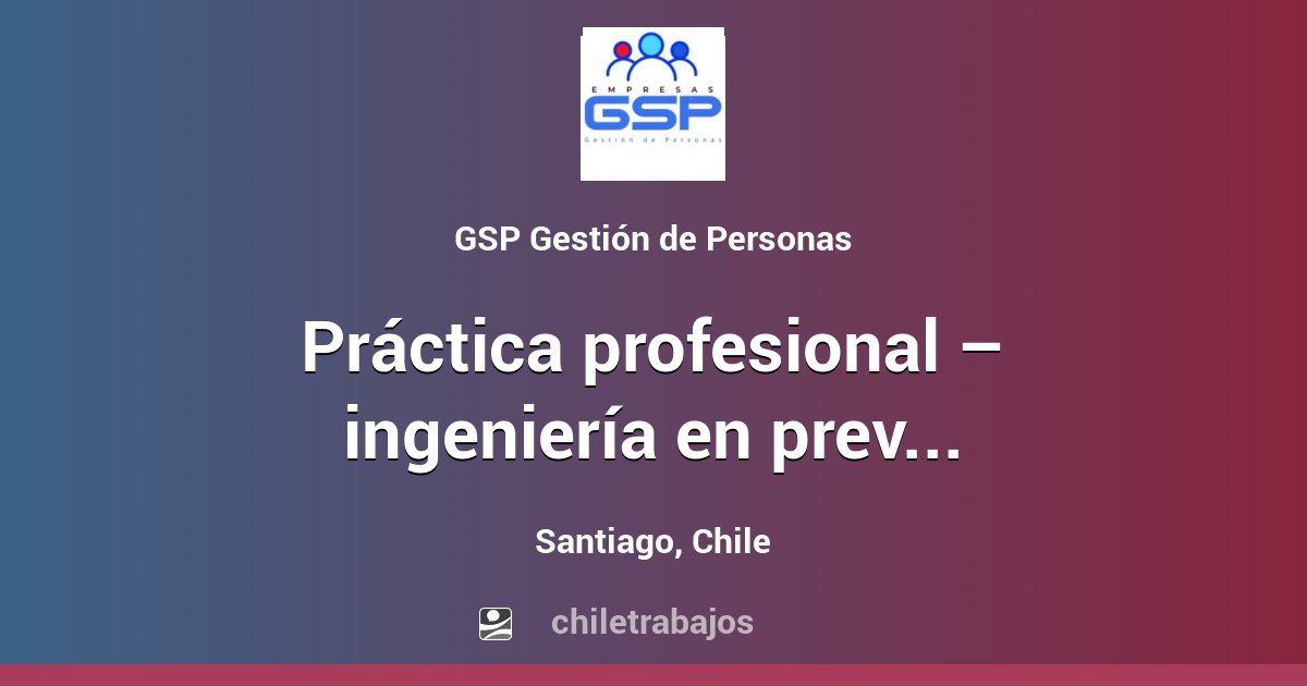 PRÁCTICA PROFESIONAL – INGENIERÍA EN PREVENCIÓN DE RIESGOS - Santiago ...