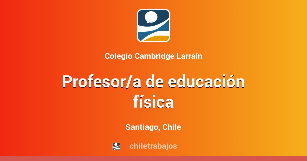Profesor/a de educación física - Santiago | Chiletrabajos